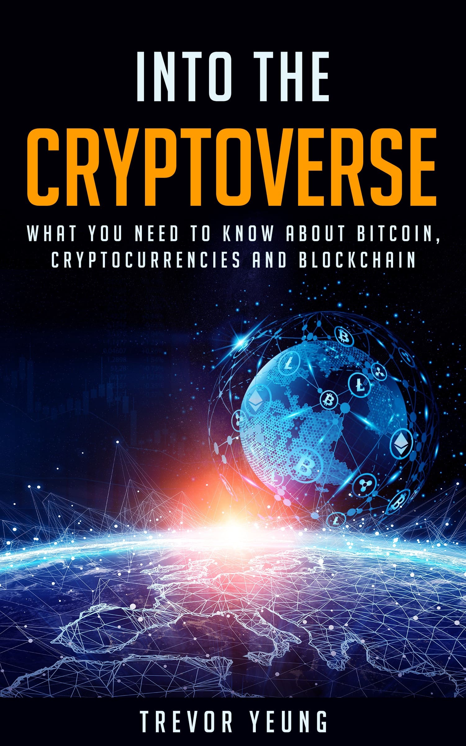 Into the Cryptoverse: What You Need to Know About Bitcoin ...