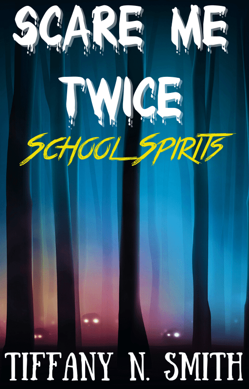 Scare Me Twice: Scary Tale #1 School Spirits