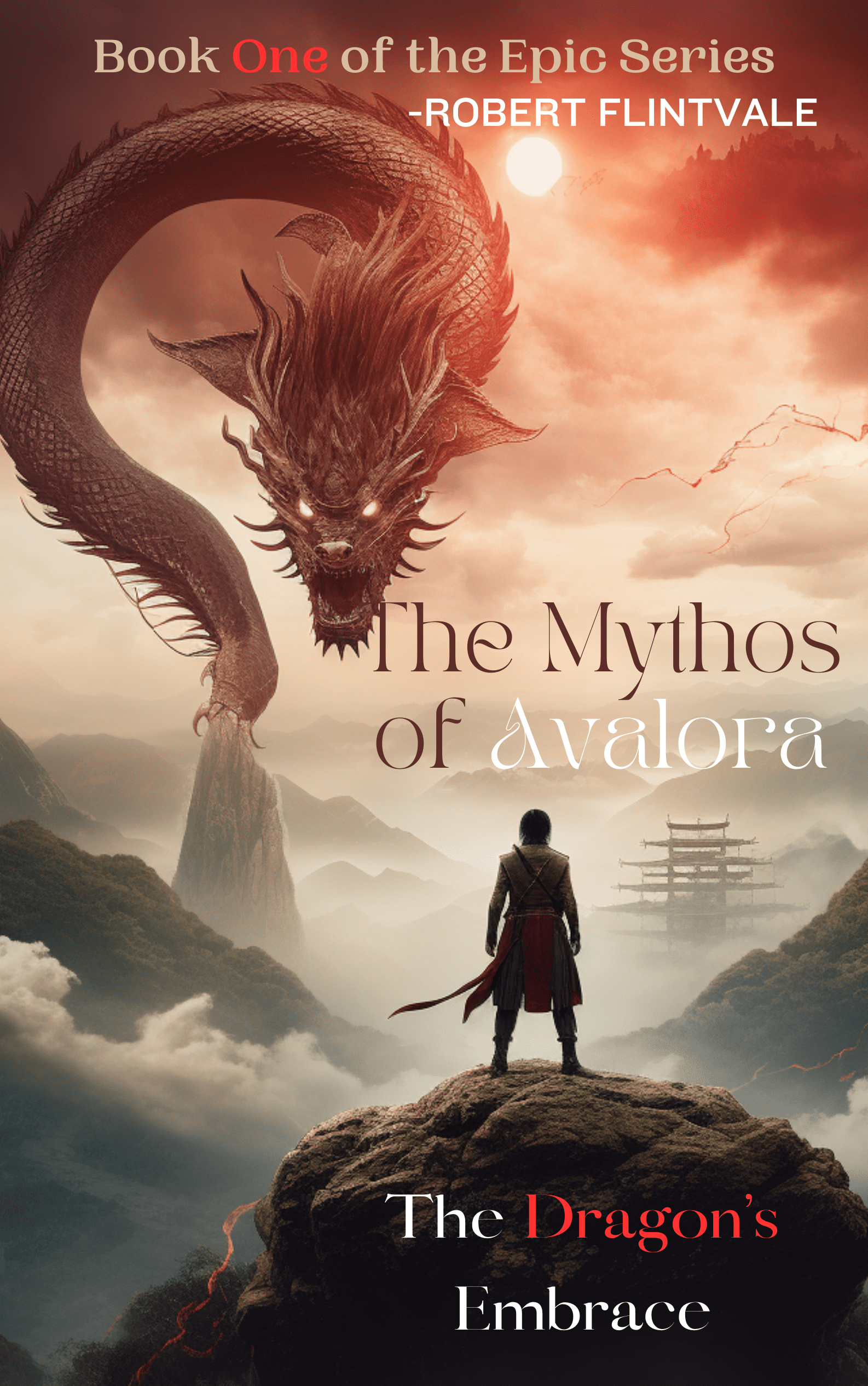 The Mythos of Avalora: The Dragon’s Embrace